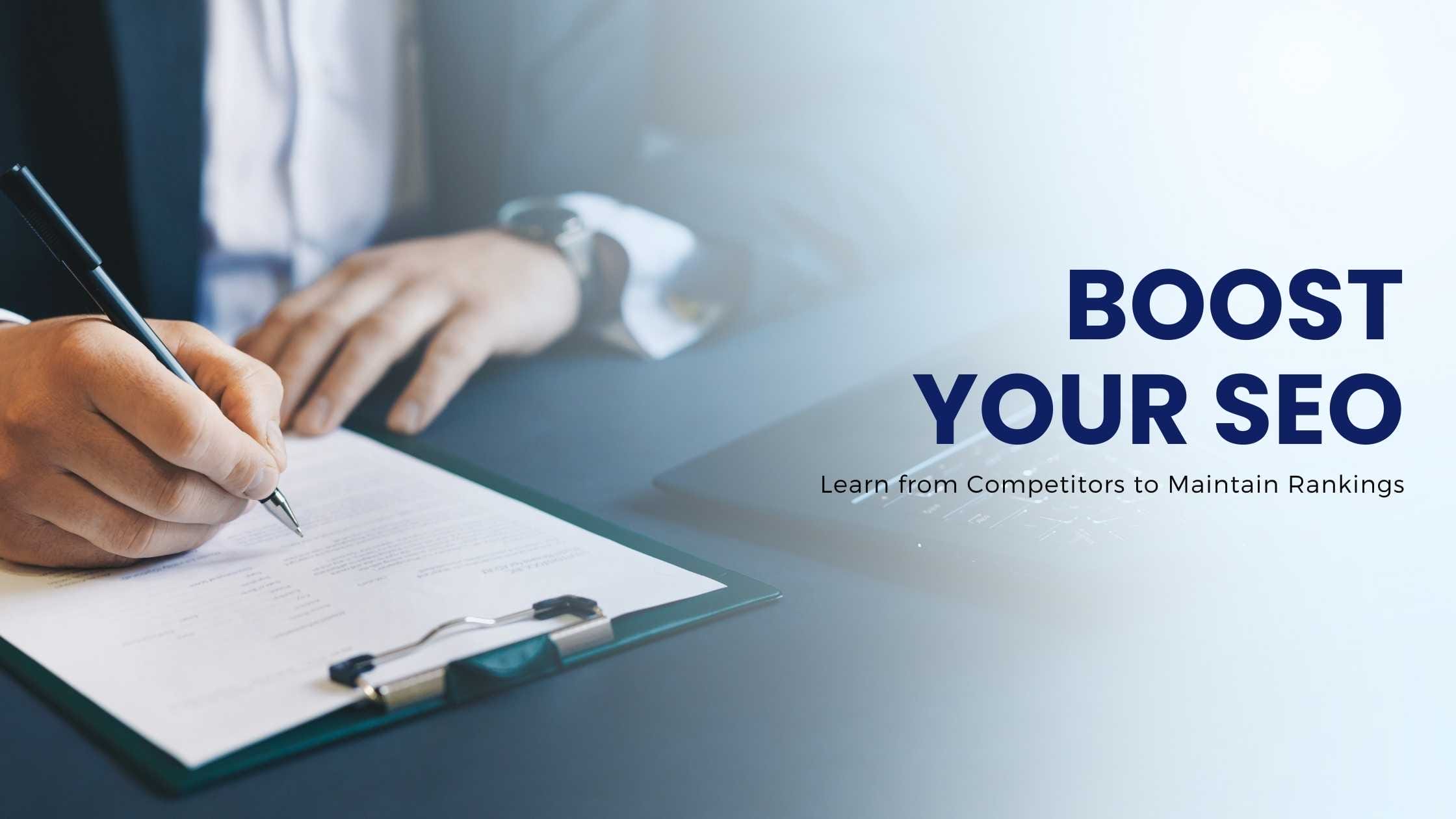 Boost Your SEO: Learn from Competitors to Maintain Rankings
